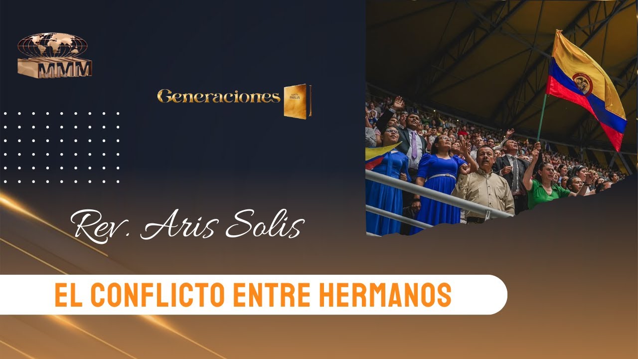 Tema: El Conflicto entre hermanos Rev. Aris Solís 📖 - YouTube