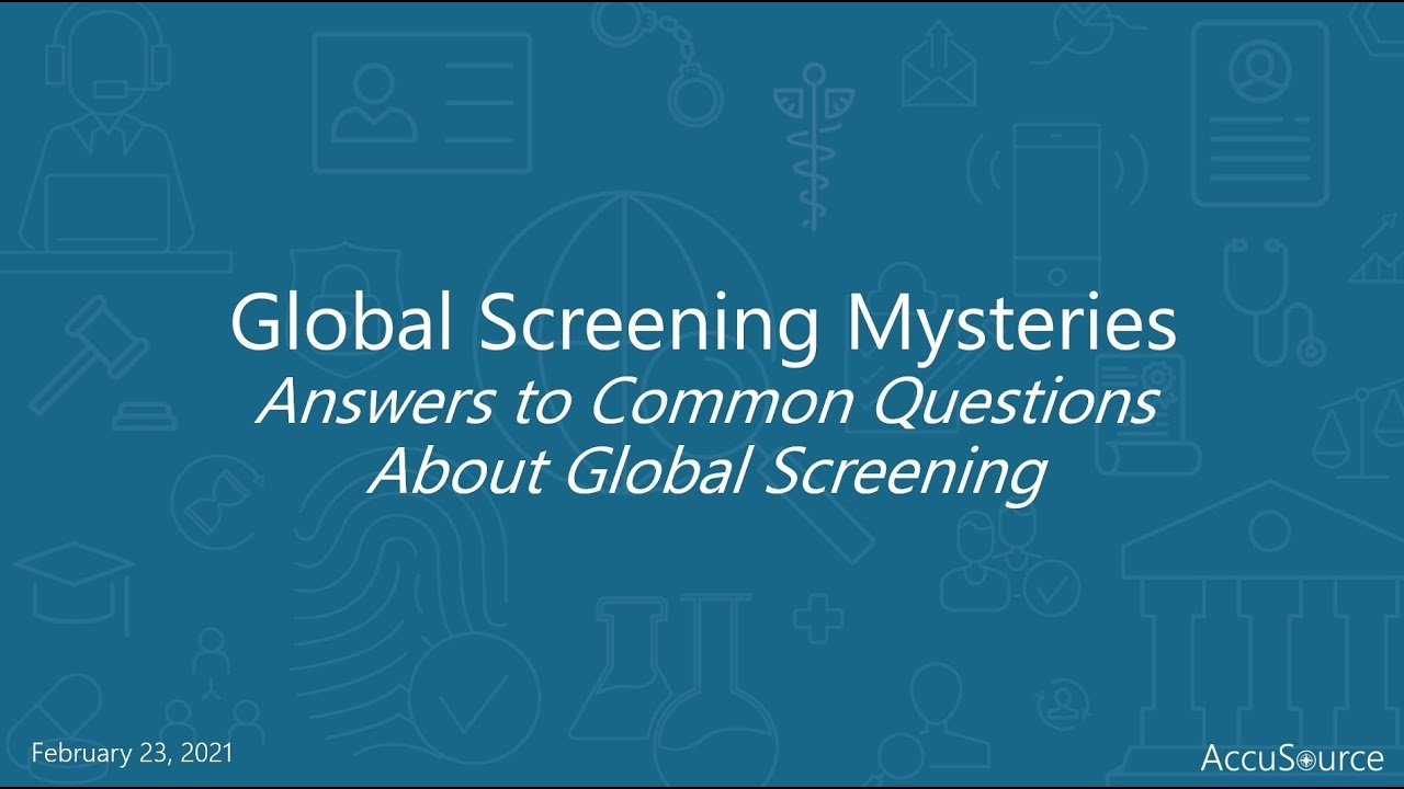Global Screening Mysteries: Answers to Common Questions About Global ...