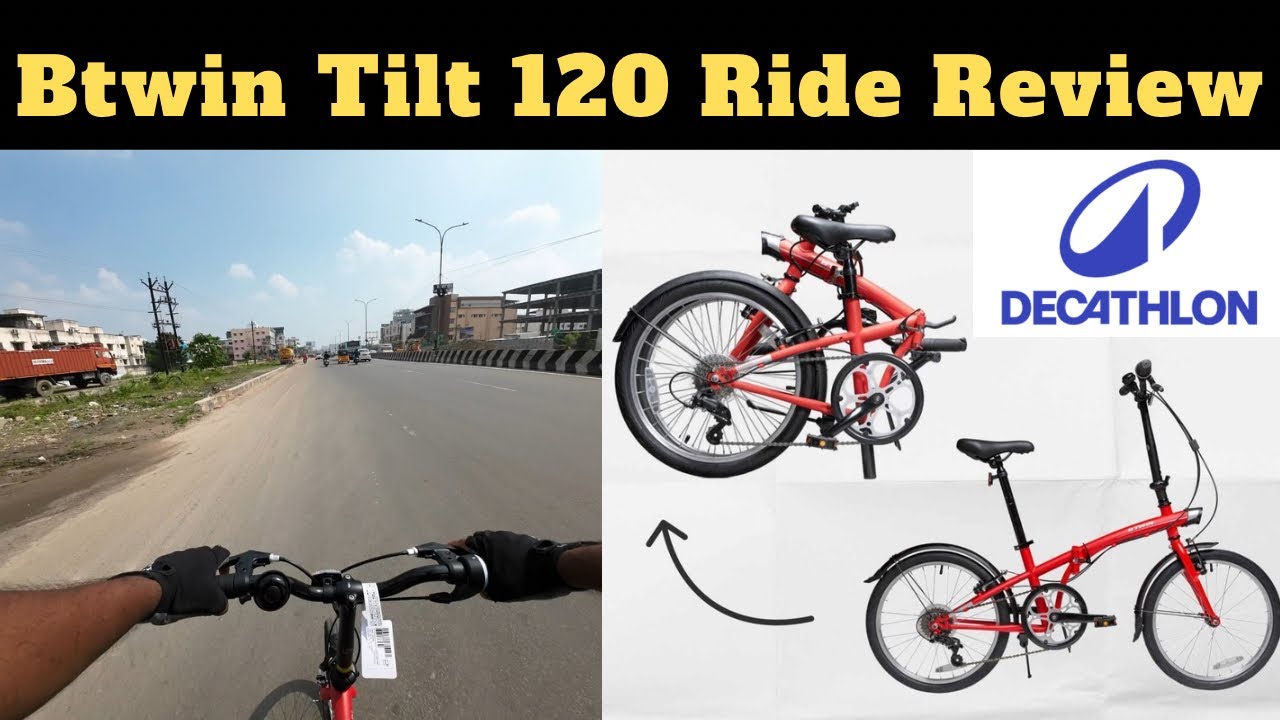 Btwin Tilt 120 Ride review | Decathlon folding cycle | Shocking results ...