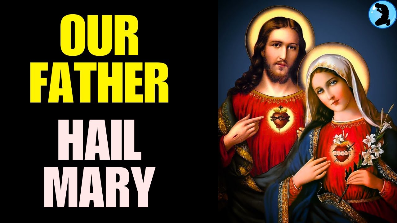 🛑 OUR FATHER'S PRAYER AND HAIL MARY [MIRACLE PRAYERS] - YouTube