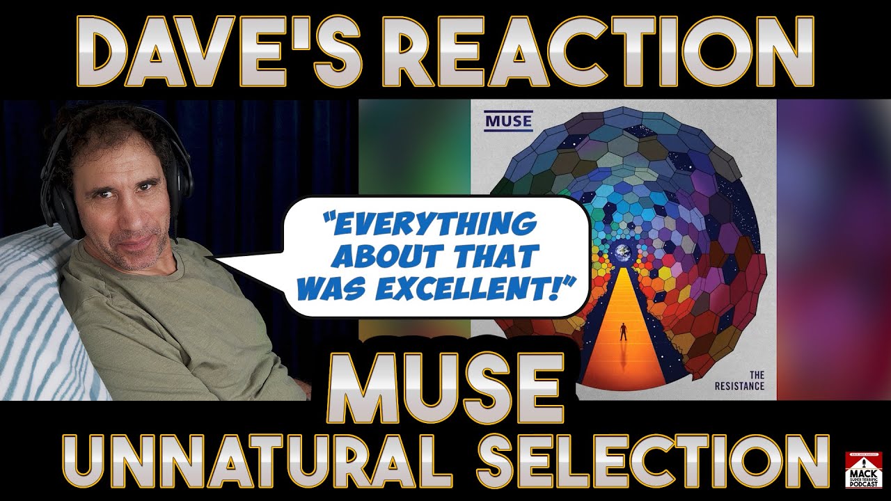 Dave's Reaction: Muse — Unnatural Selection - YouTube