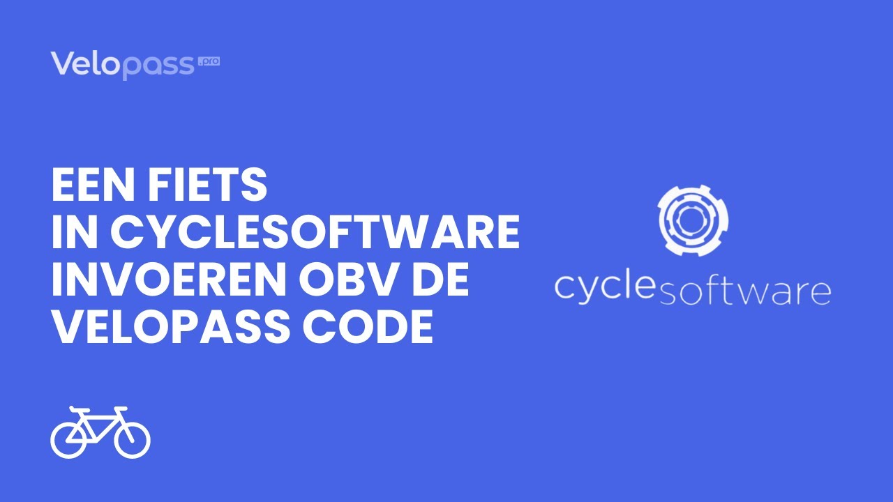 Fiets invoeren in Cyclesoftware o.b.v. Velopass NL I Velopass - YouTube
