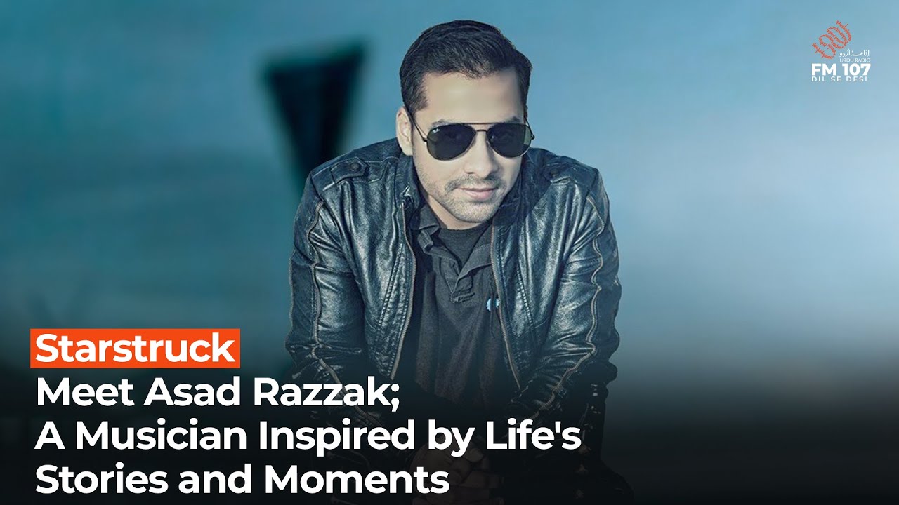 Asad Razzak - A Musician Inspired by Life's Stories and Moments ...