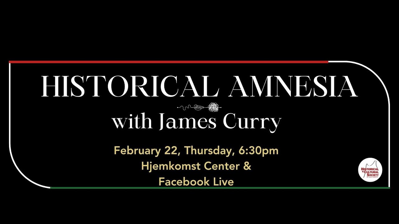 Historical Amnesia with James Curry - YouTube