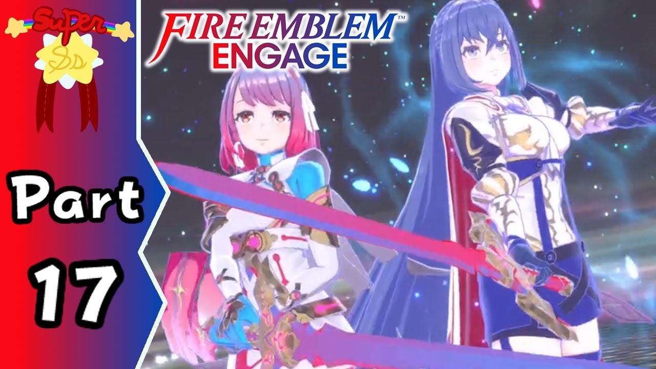 Fire Emblem Engage - Part 17 (Finale): Ring Me At The End Of It All ...