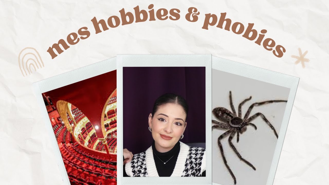 Mes Hobbies & Phobies ... 🎬🥴 - YouTube