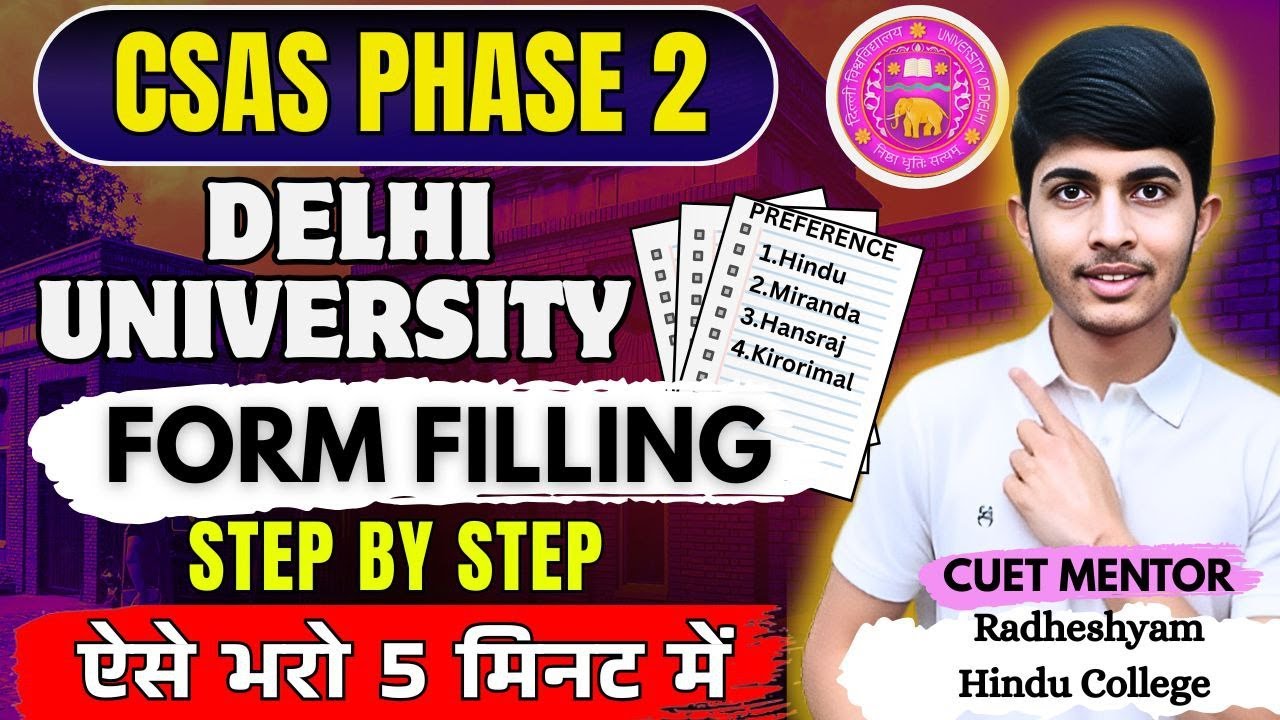 Delhi University CSAS Phase 2 Form Filling 2025 🔥 Complete Step-by-Step ...