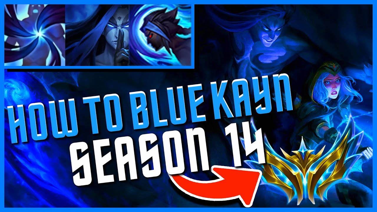 #1 KAYN TEACHES YOU HOW TO PLAY Blue KAYN IN SEASON 14 - YouTube