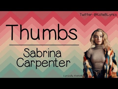 Thumbs (With Lyrics) - Sabrina Carpenter