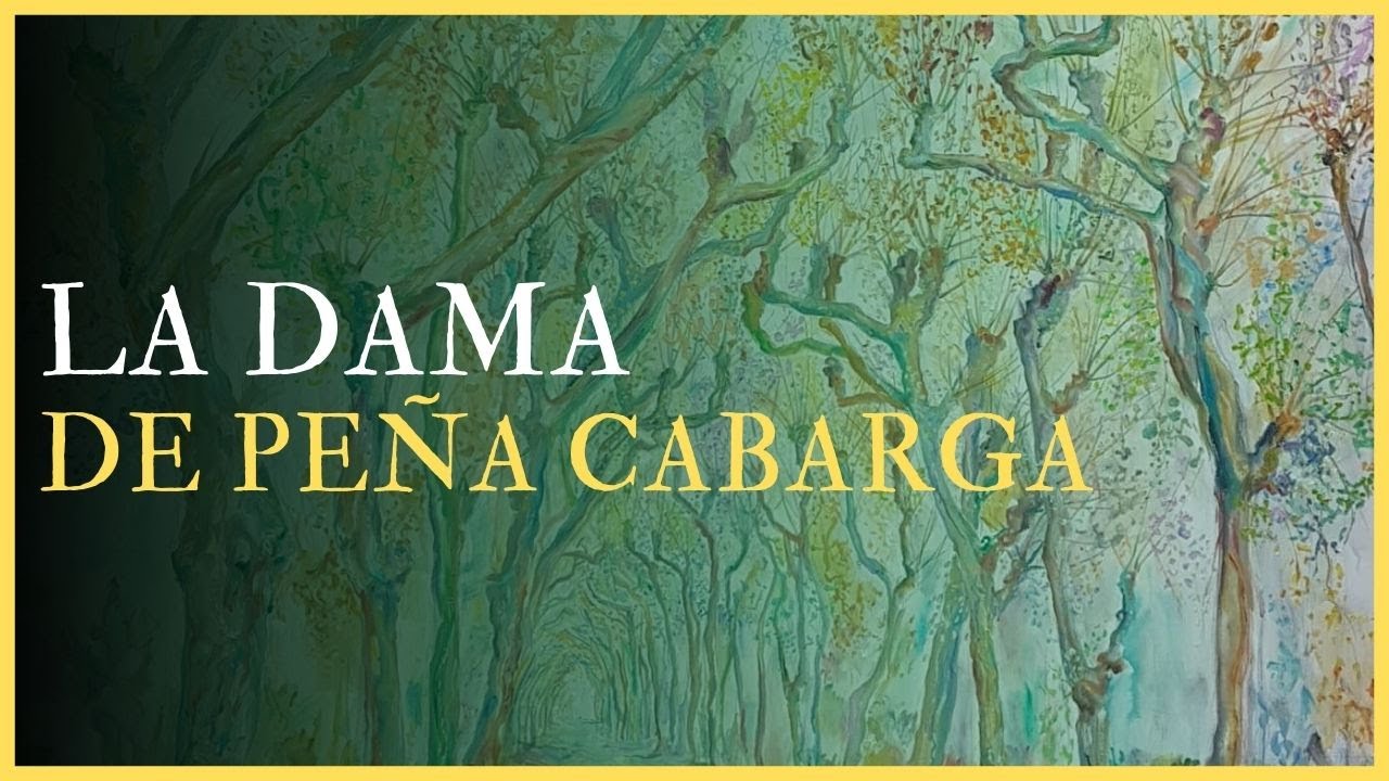 La Dama de Peña Cabarga 🌄 | Domingo de la Lastra Valdor - YouTube