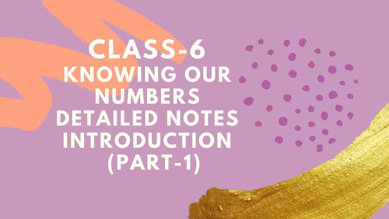 Introduction Part 1 Chapter 1 Class 6th Maths Knowing Our Number introduction-part-1-chapter-1-class-6th-maths-knowing-our-number