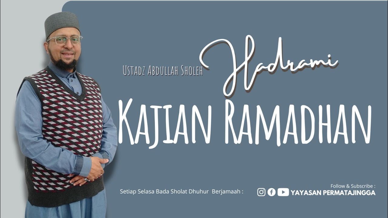 kajian ramadhan Ust. Abdullah Hadrami - YouTube