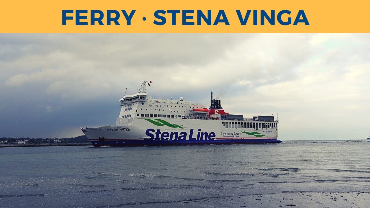 Arrival of ferry STENA VINGA, Travemünde (Stena Line) - YouTube
