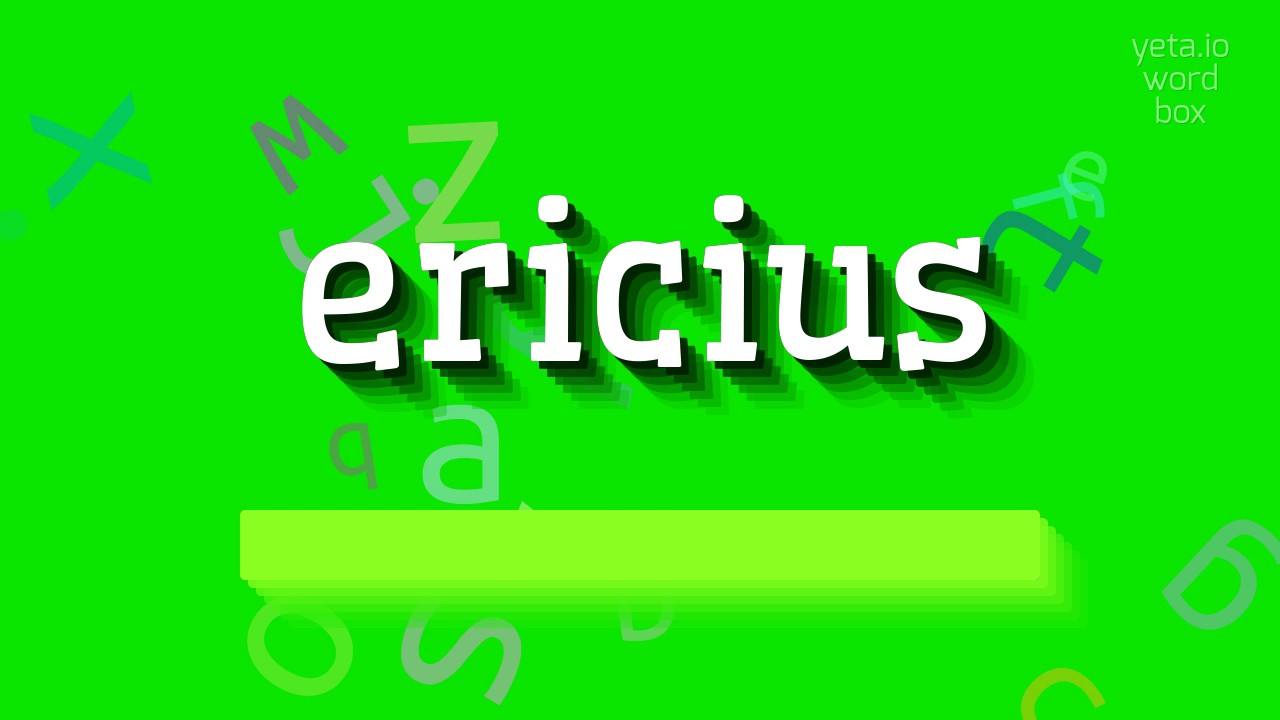 How to say "ericius"! (High Quality Voices) - YouTube
