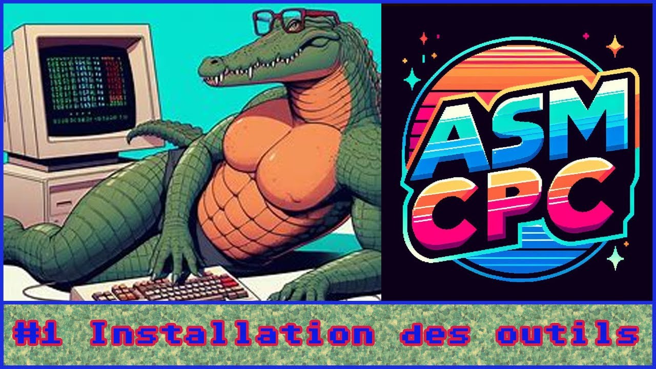 #1 Assembleur CPC : Installation d'outil - YouTube