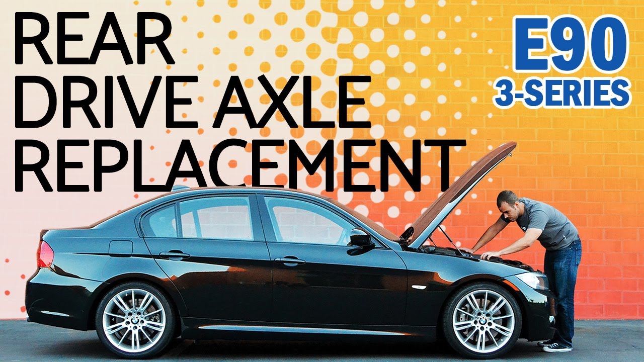 BMW E90 3-Series Rear Drive Axle Replacement for 325i, 325Xi, 330i ...