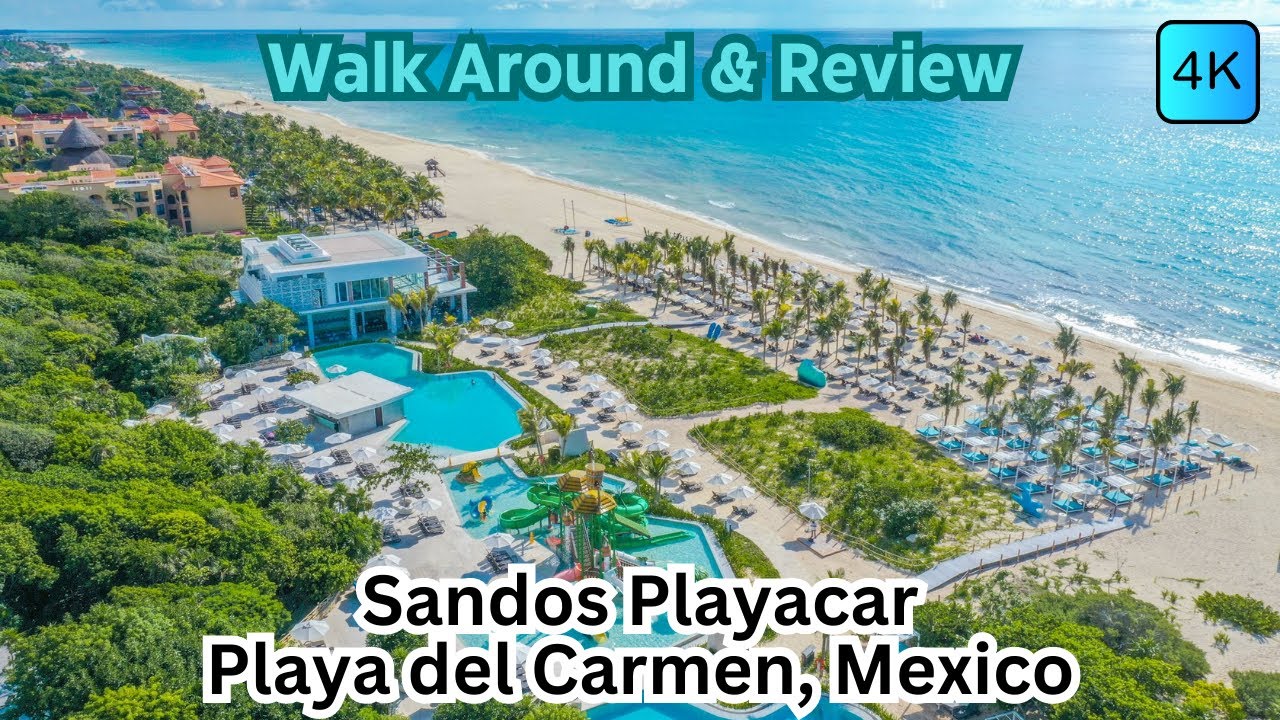 Sandos Playacar Walk Around & Review, Playa del Carmen, Mexico 4K - YouTube