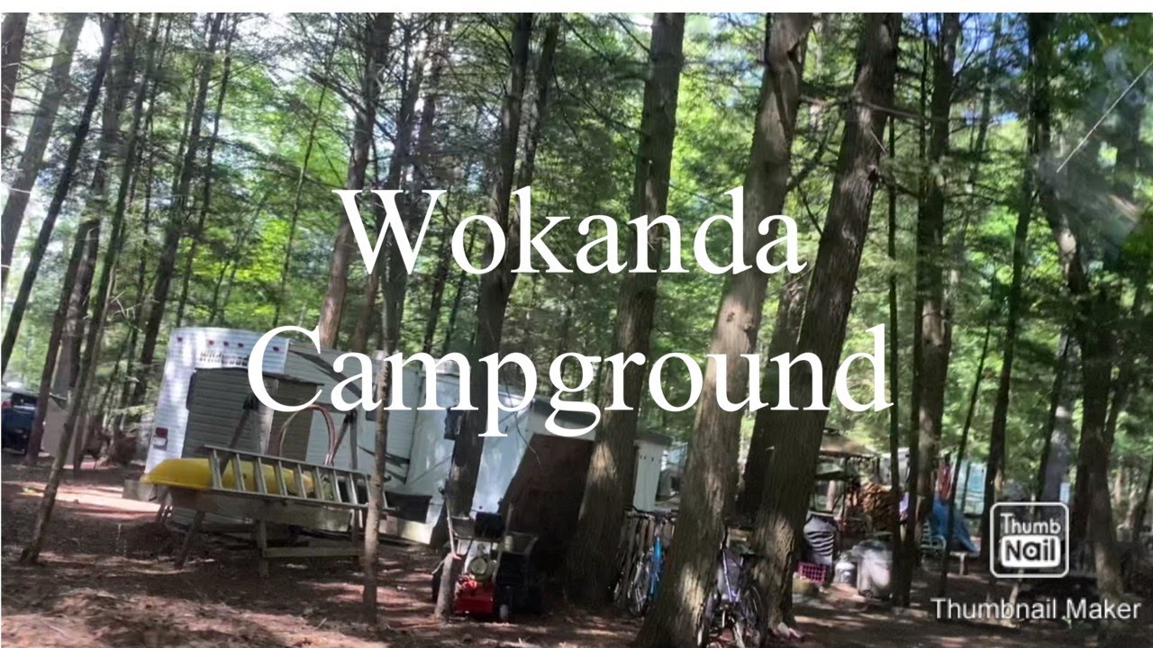 WOKANDA CAMPGOUND IN UPSTATE NEW YORK - YouTube