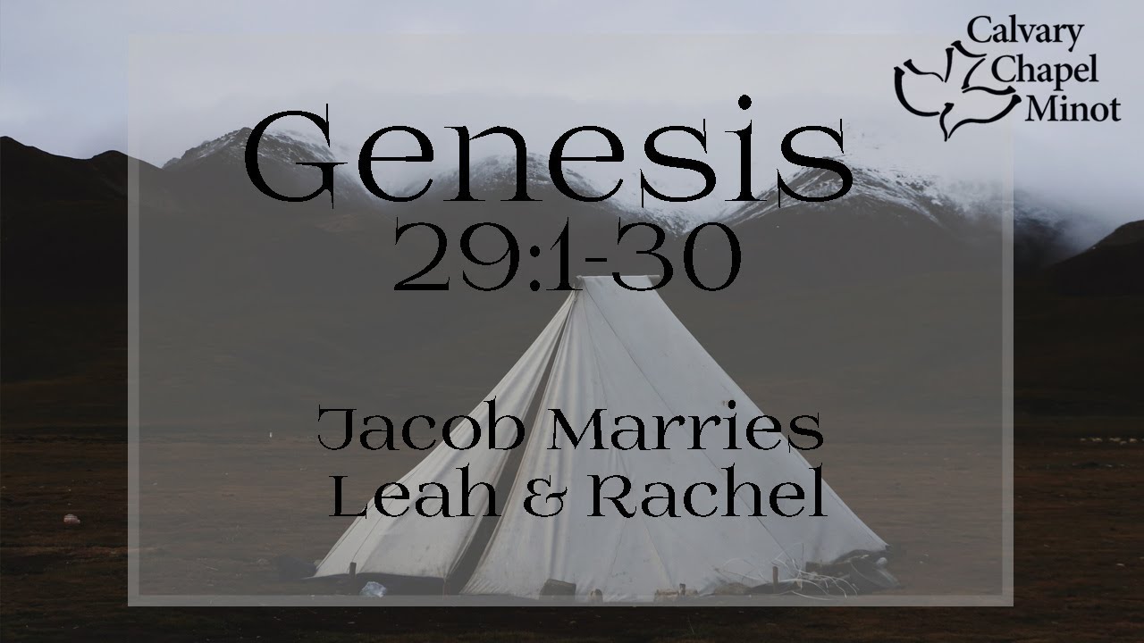 Genesis 29 ~ Jacob Marries Leah AND Rachel - YouTube