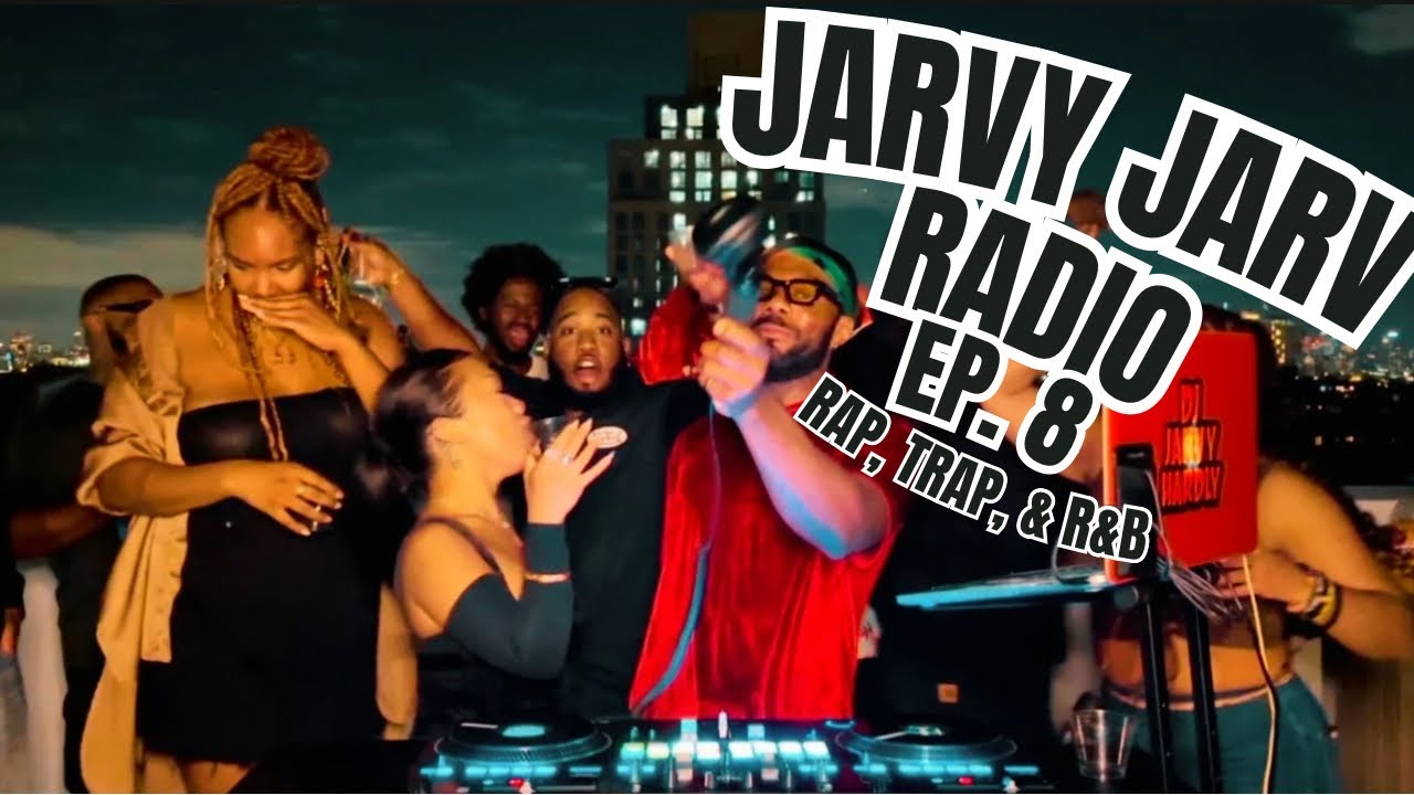 RAP, TRAP, & R&B | JARVY JARV RADIO EP. 8 - YouTube