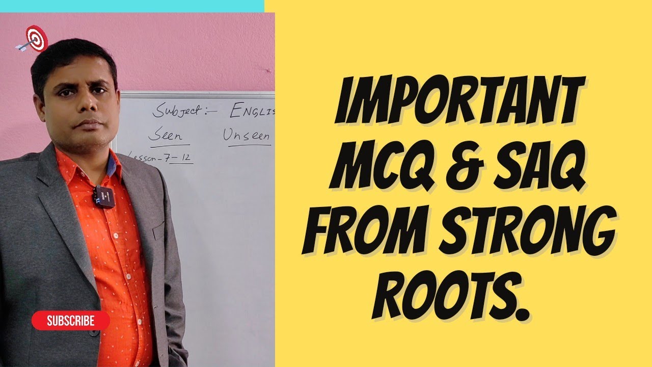 STRONG ROOTS IMPORTANT MCQ SAQ CLASS 12 H S ENGLISH 2023 strong-roots-important-mcq-saq-class-12-h-s-english-2023