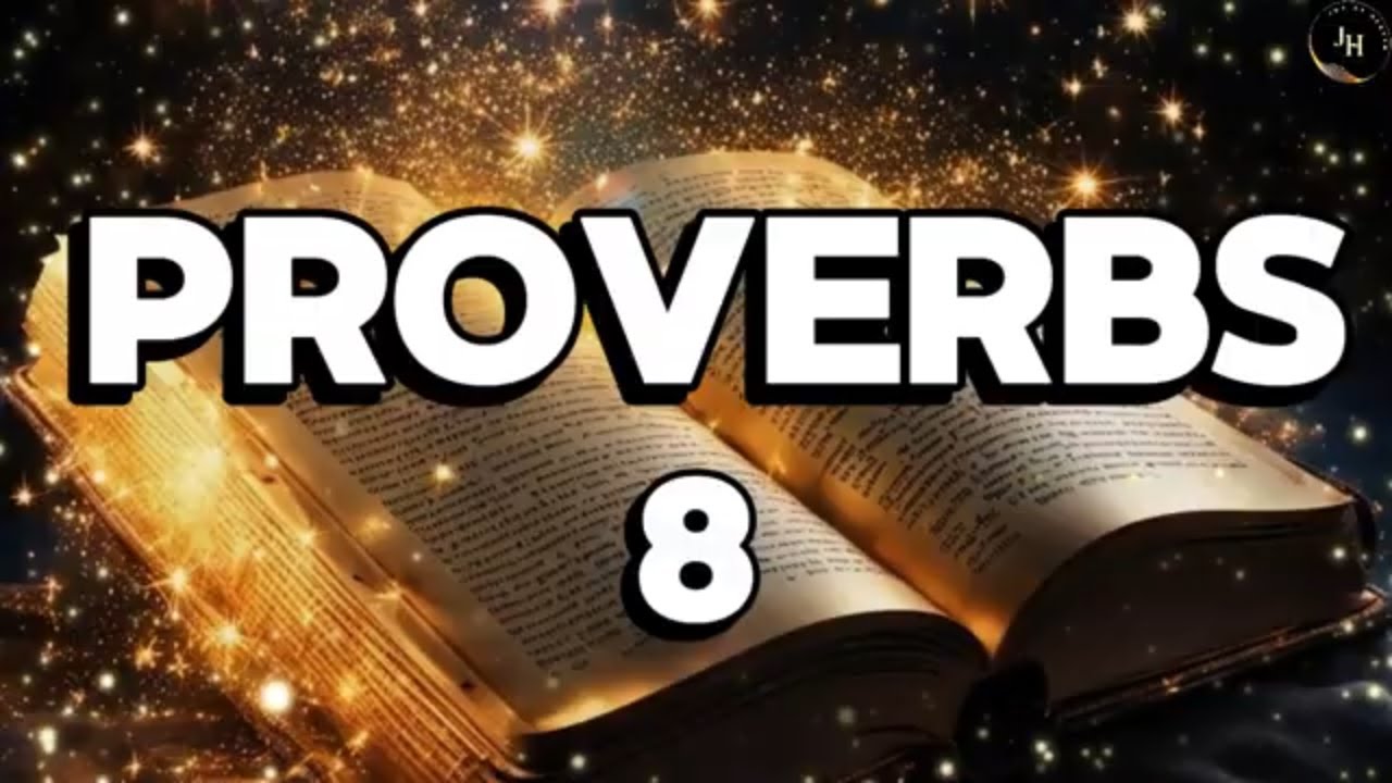The Call of Wisdom: PROVERBS 8 - YouTube