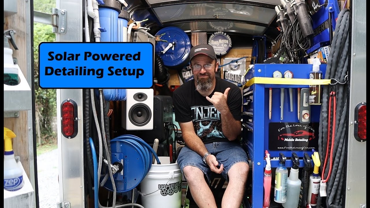 Solar Powered Mobile Detailing Setup - YouTube
