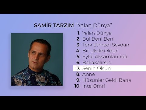 Senin Olsun ~ Samir Tarzım