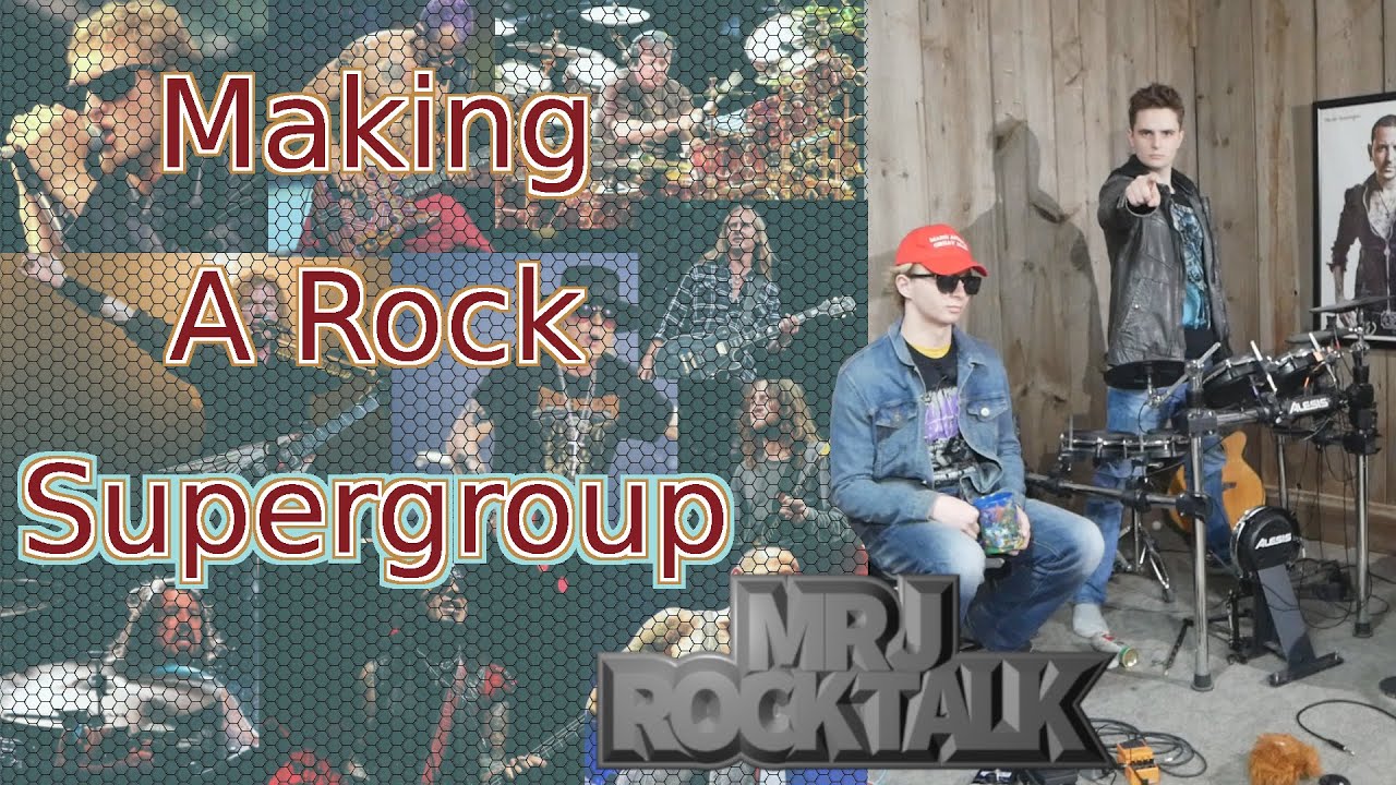 Making The Greatest Rock Supergroup With MRJ - YouTube