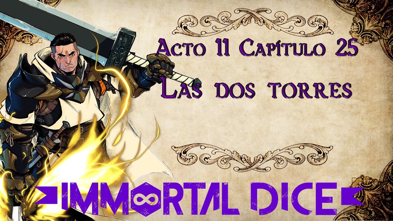 Immortal Dice | La Compañía Negra | Acto II Capítulo 25: Las dos torres ...
