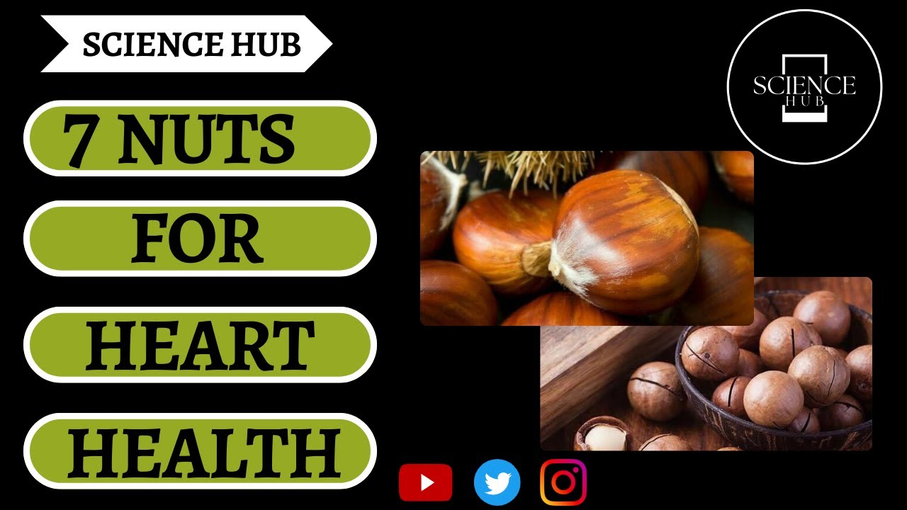 7 nuts for heart health |beneficial nuts|nuts for heart - YouTube