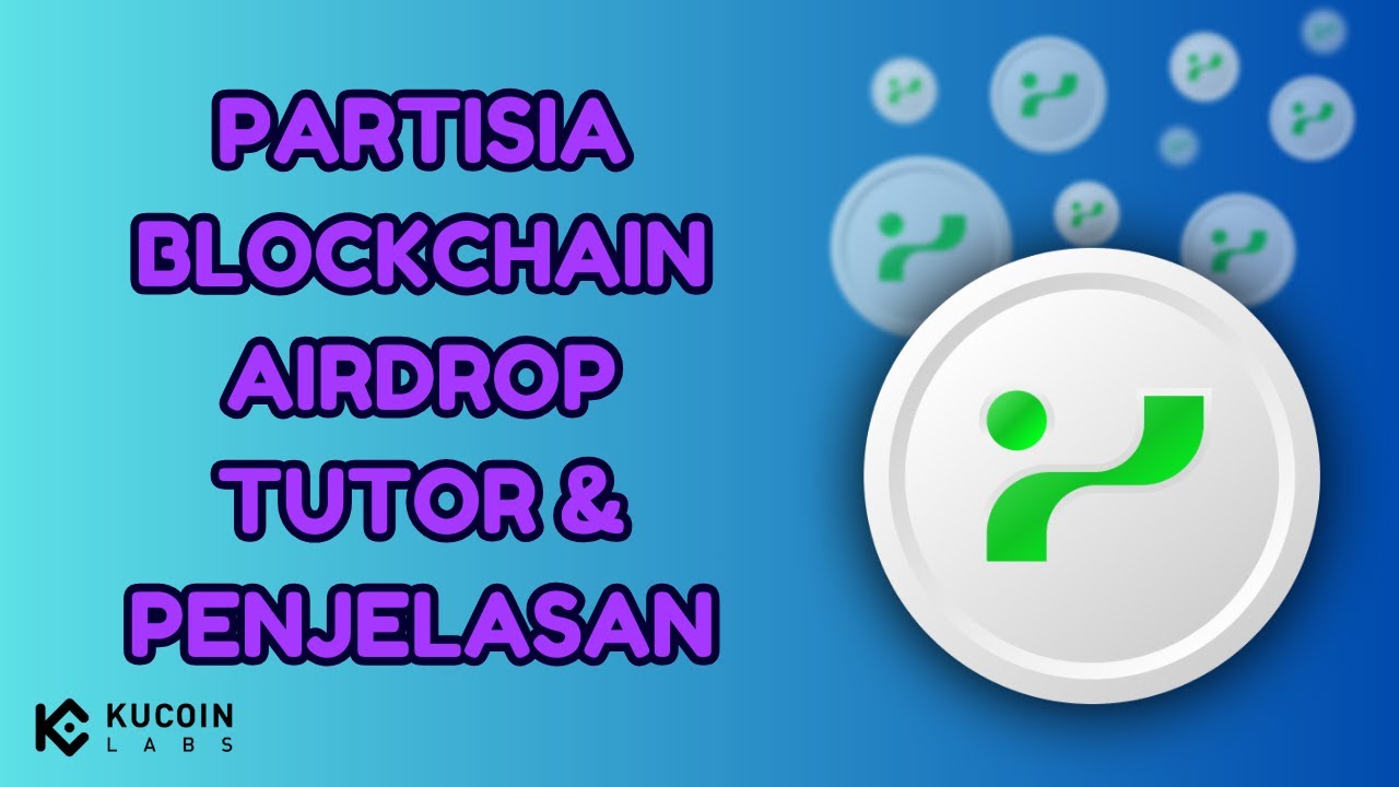 PARTISIA BLOCKCHAIN AIRDROP: TUTOR & PENJELASAN - YouTube
