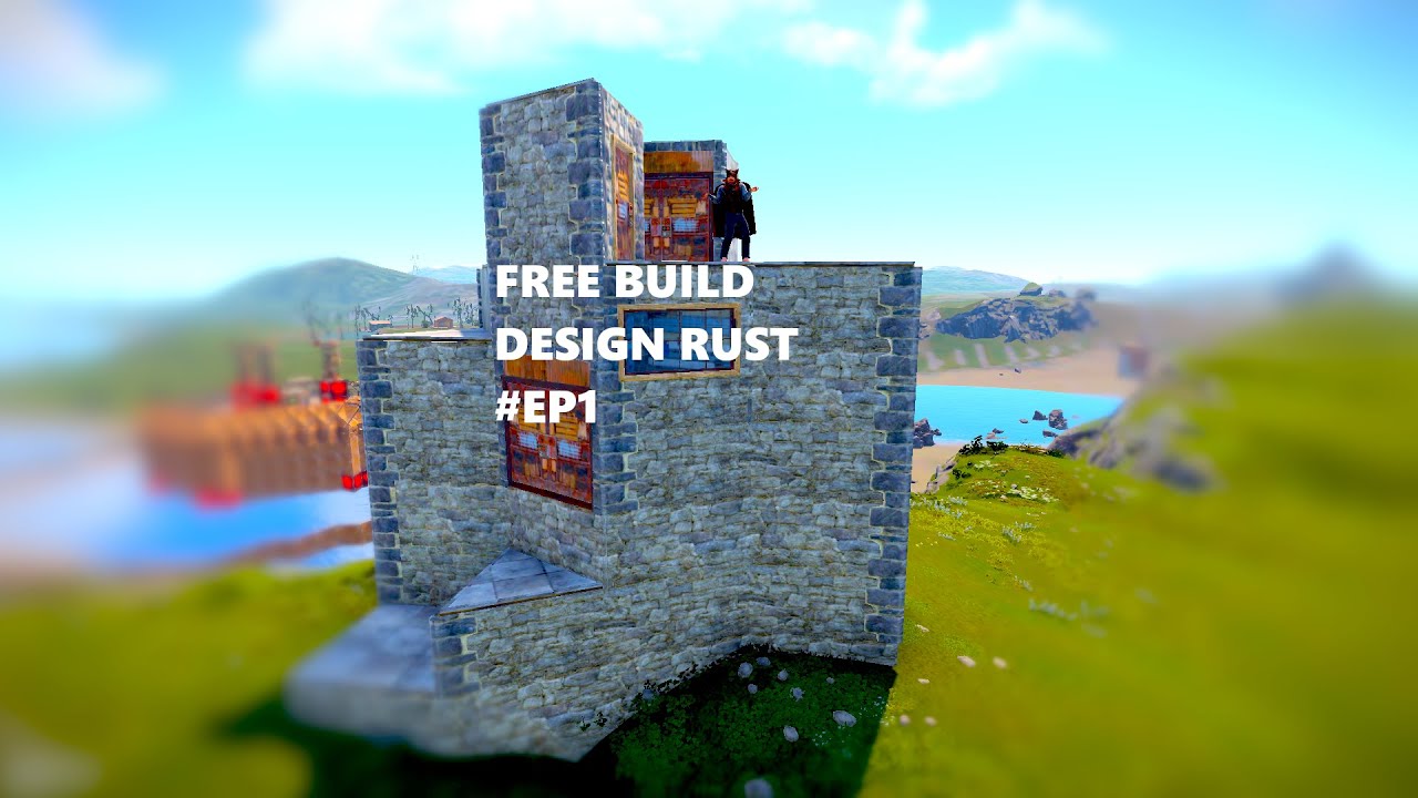 RUST FREE BUILD DESIGN #EP1 - YouTube