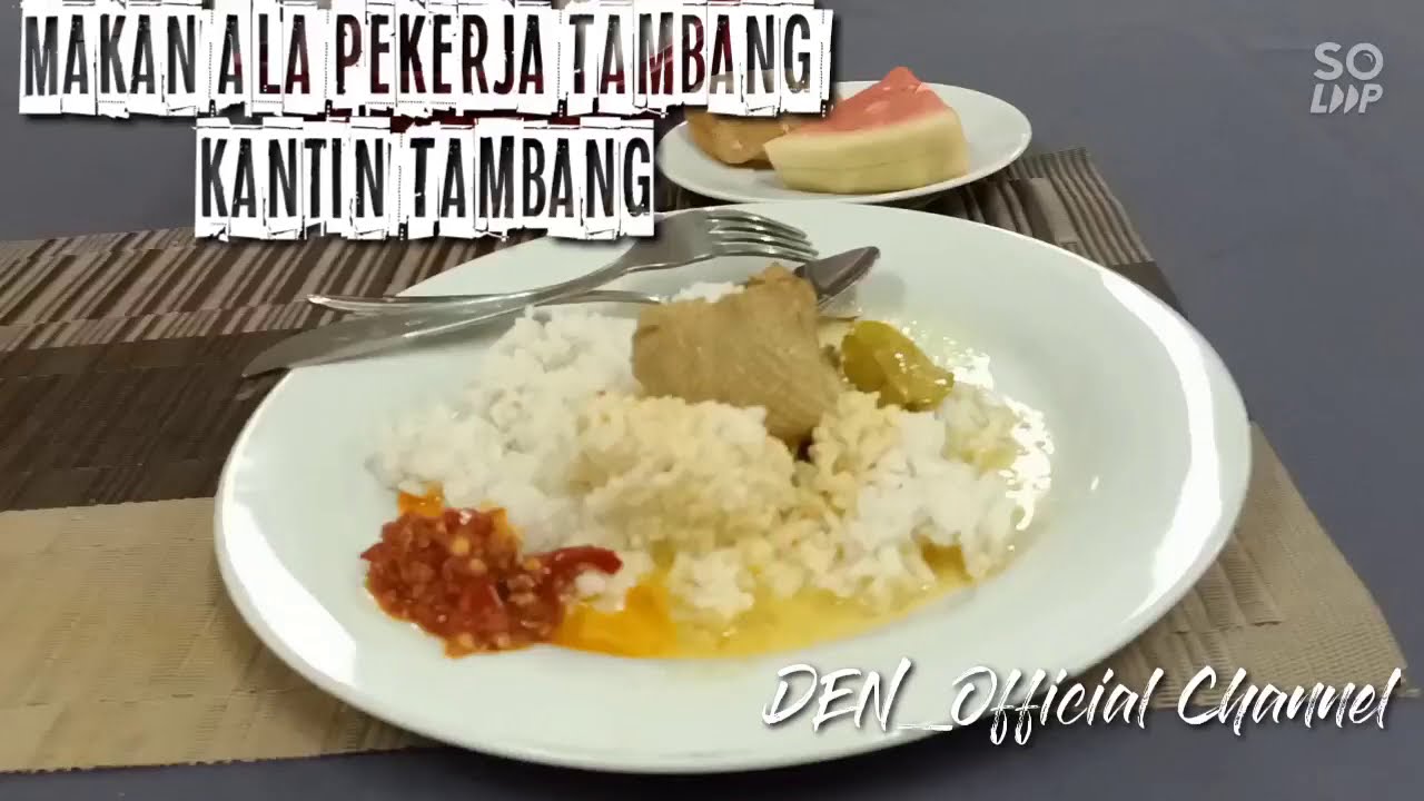 Makan Ala Pekerja Tambang || Kantin Tambang || CASC Food - YouTube
