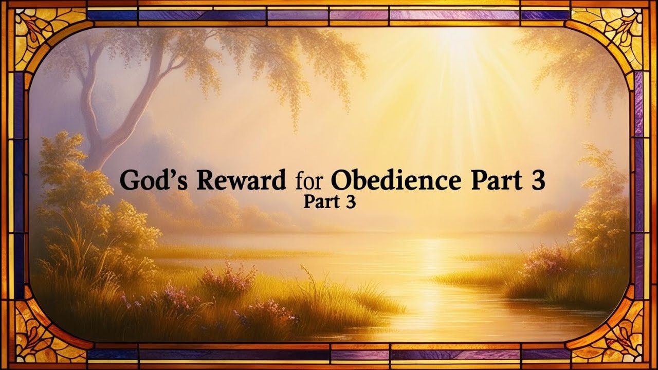 God's Reward for Obedience Part 3: Long Life and Prosperity - YouTube
