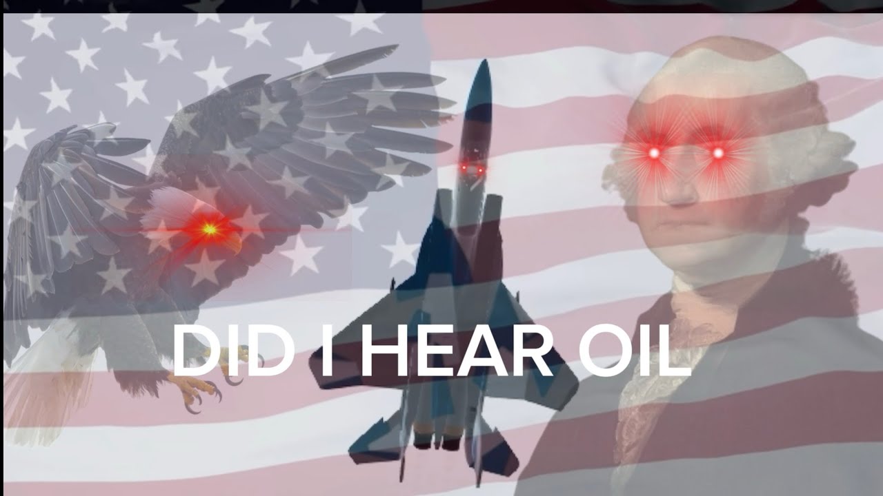 When America hears oil. (headphone warning) 🇺🇸🇺🇸🇺🇸🦅🦅💀 - YouTube