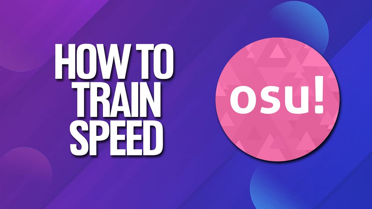 How To Train Speed In Osu! Tutorial - YouTube
