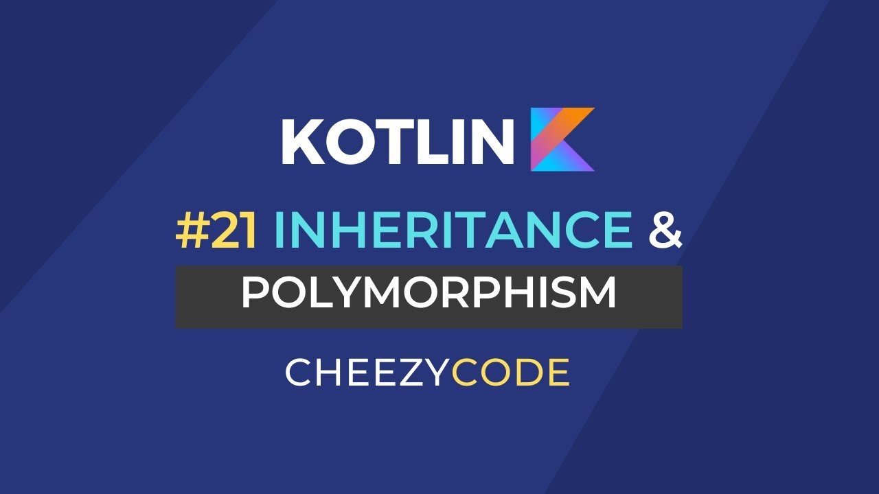 Polymorphism And Inheritance In Kotlin With Example Kotlin For 6832