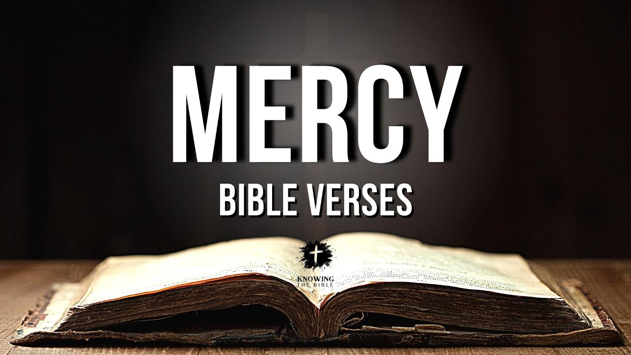 Bible Verses About Mercy KJV Mercy In The Bible Explained YouTube Bible Verses About Mercy KJV Mercy In The Bible Explained YouTube