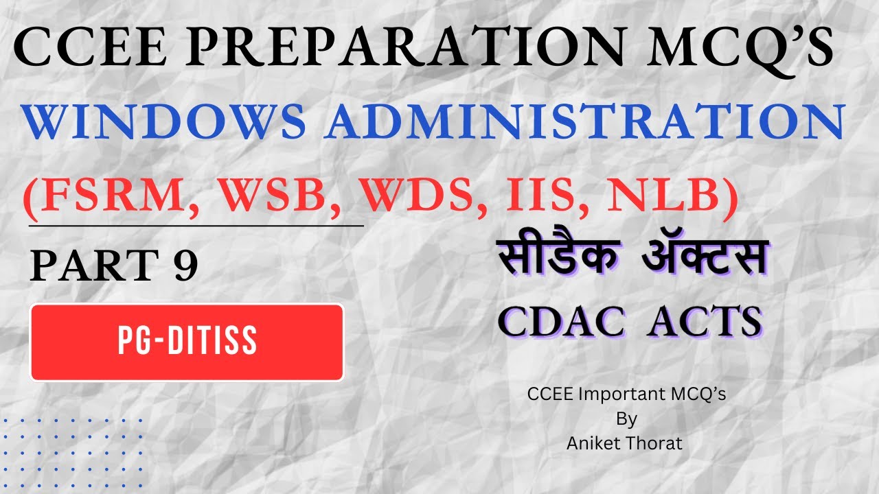 CDAC | PG-DITISS | CCEE MCQ's | Windows Administration | FSRM, WSB, IIS, WDS, NLB | Part 9 - YouTube