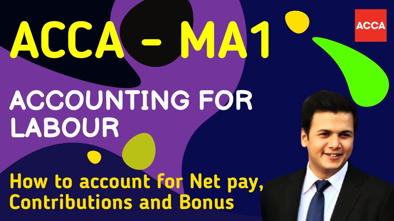 ACCA MA1 Labor cost l employer and employee contribution l Bonus ...