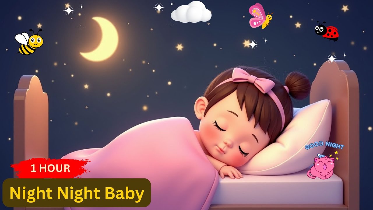 Night Night Baby – Calming Bedtime Lullabies to Help Babies Fall Asleep ...