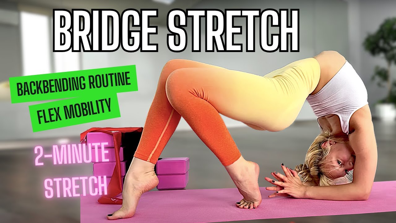 Daily Bridge Stretch for Spine Flexibility 💥 Backbend Like a ...
