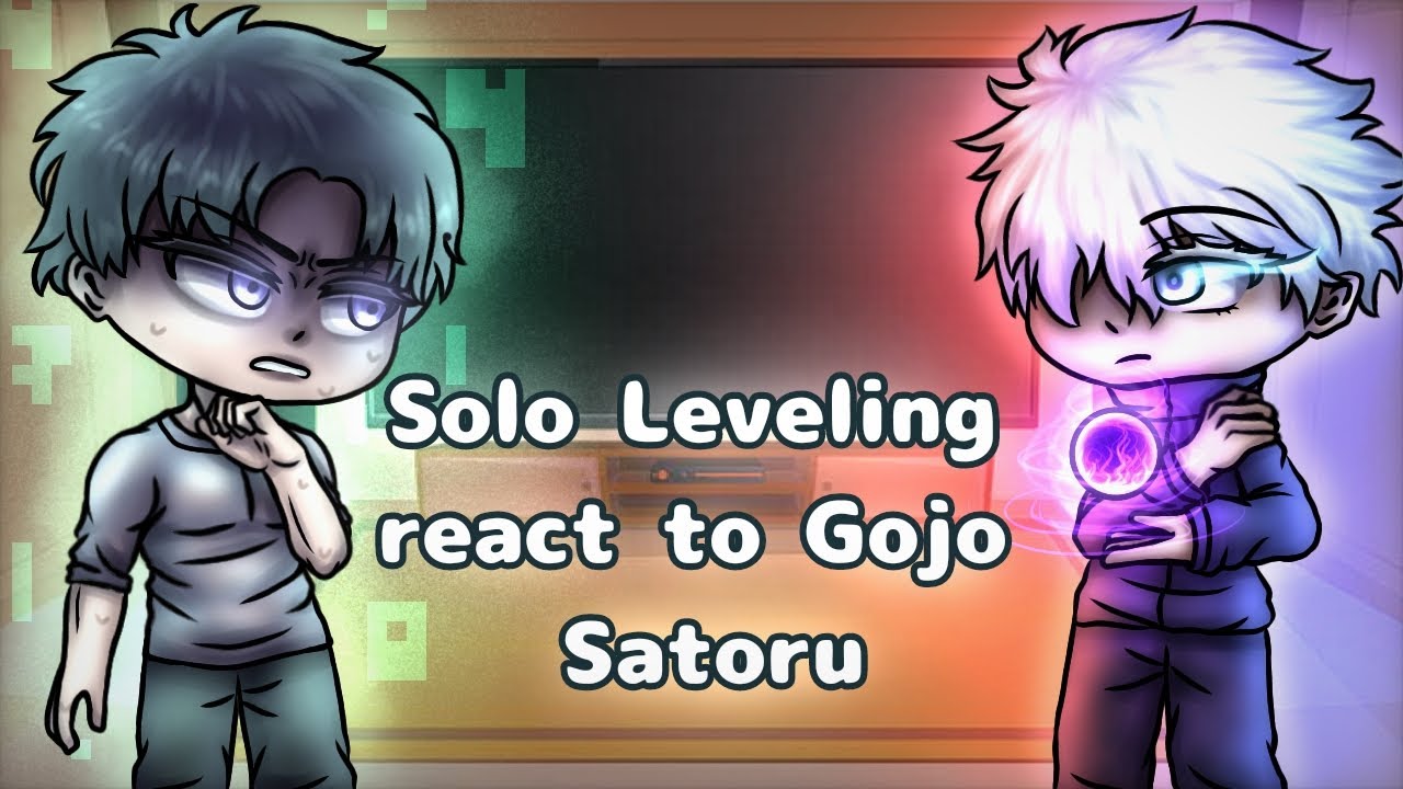 Solo Leveling React To Gojo Satoru // Gacha React - YouTube