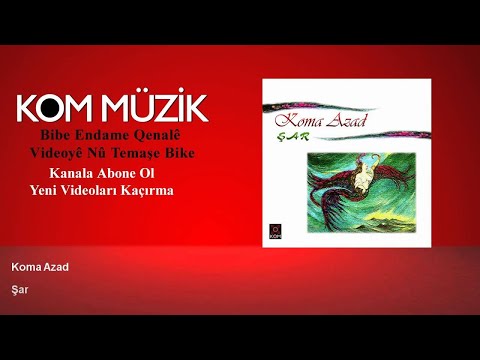 Koma Azad - Şar - Wey Lo Weylo (Official Audio © Kom Müzik)