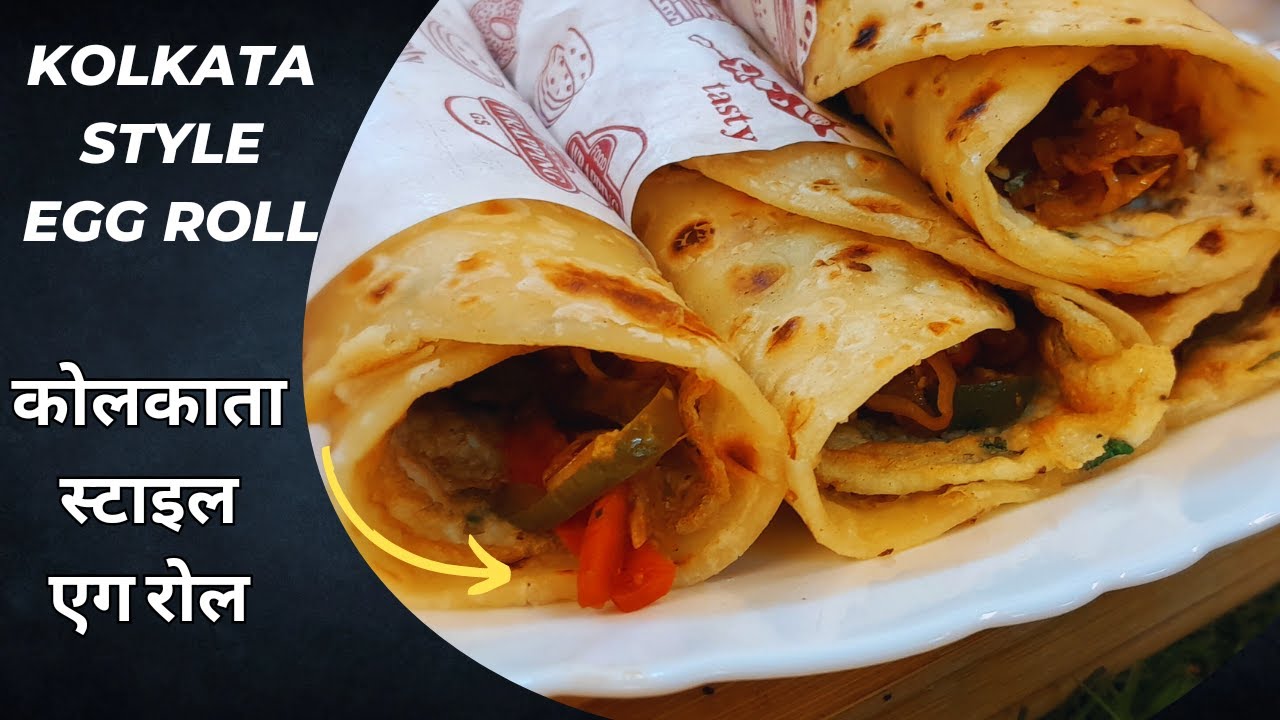 Kolkata Style Egg Roll | Street Style Egg/Anda Roll | Sonam's Kitchen ...