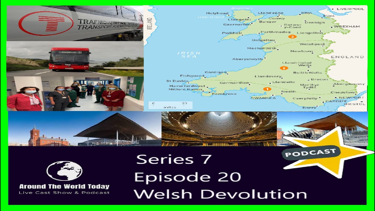 Around The World Today Series 7, Episode 20 - Wales and Devolution - YouTube
