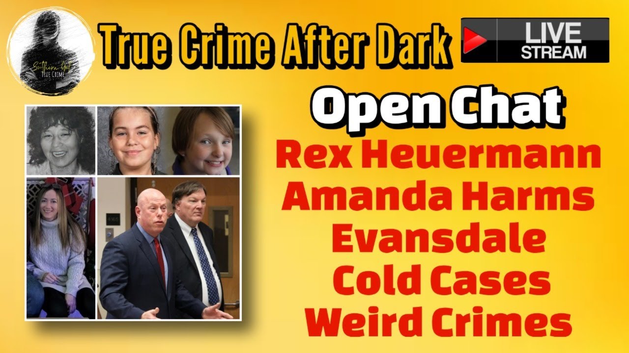 True Crime After Dark Open Chat #truecrimenews #coldcases # ...
