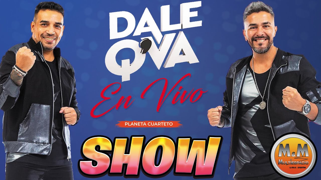 Dale Q Va - Complejo M&M 20-08-2022 (Show en Vivo) - YouTube
