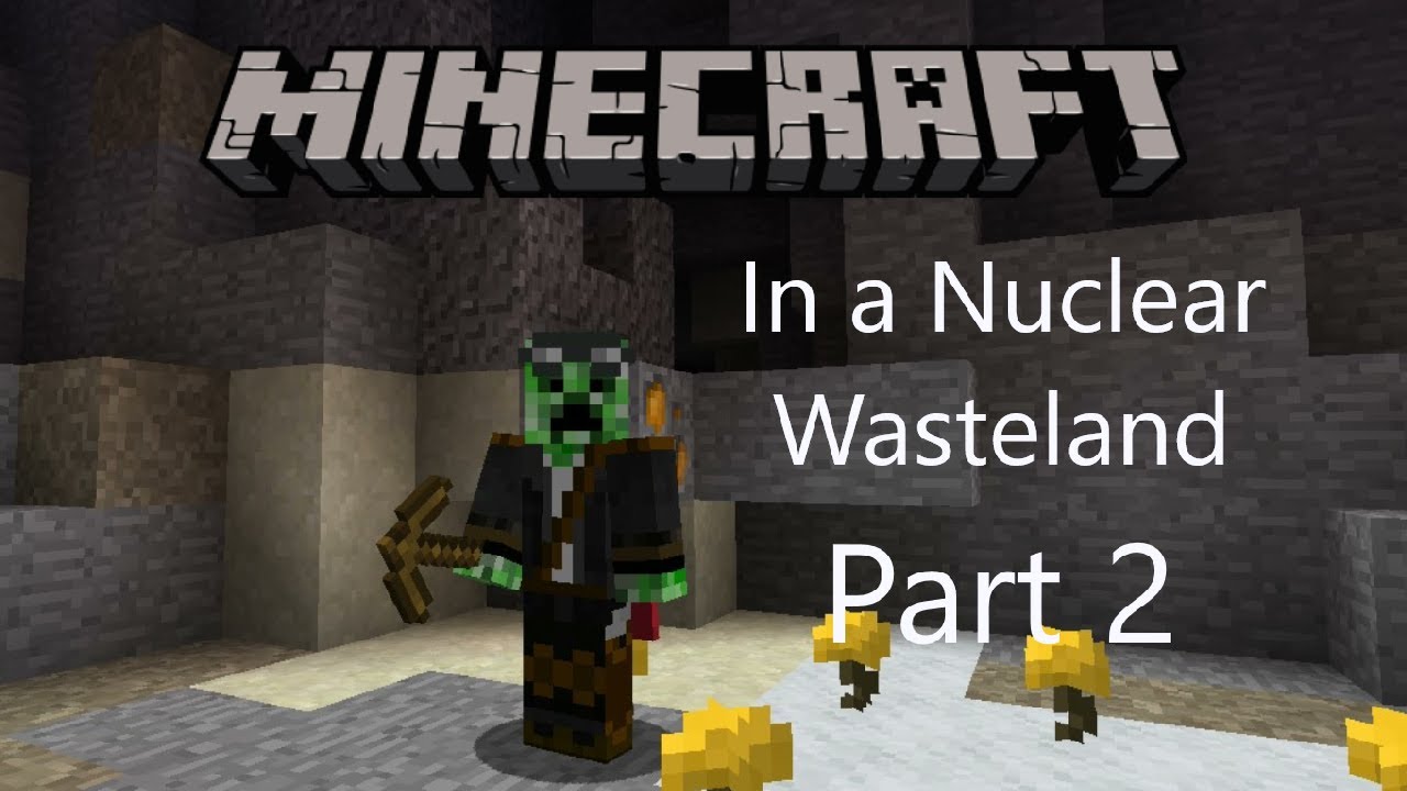 Surviving in a Nuclear Wasteland | Minecraft - Part 2 - YouTube